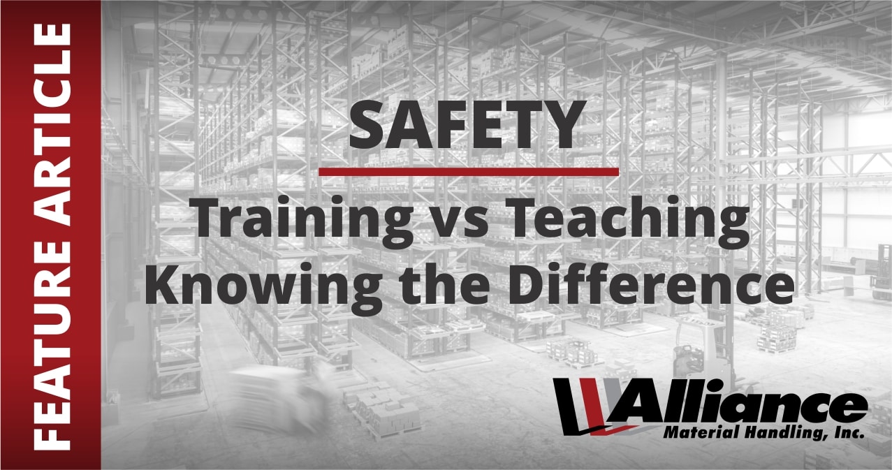 Forklift Operator Training vs Teaching; Knowing the Difference