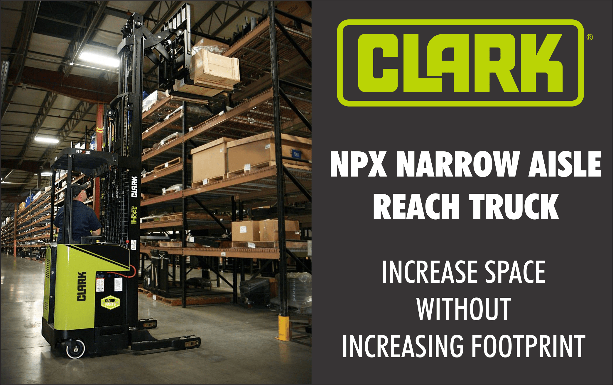 CLARK NPX Stand-Up Narrow Aisle Reach Truck | View Specs