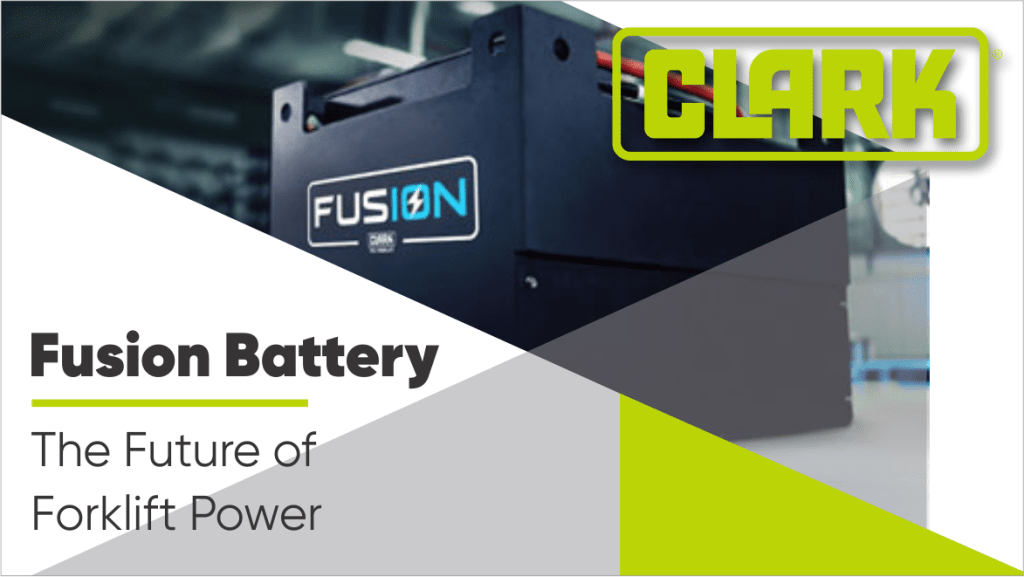 CLARK FUSION Batteries | The Future of Forklift Power