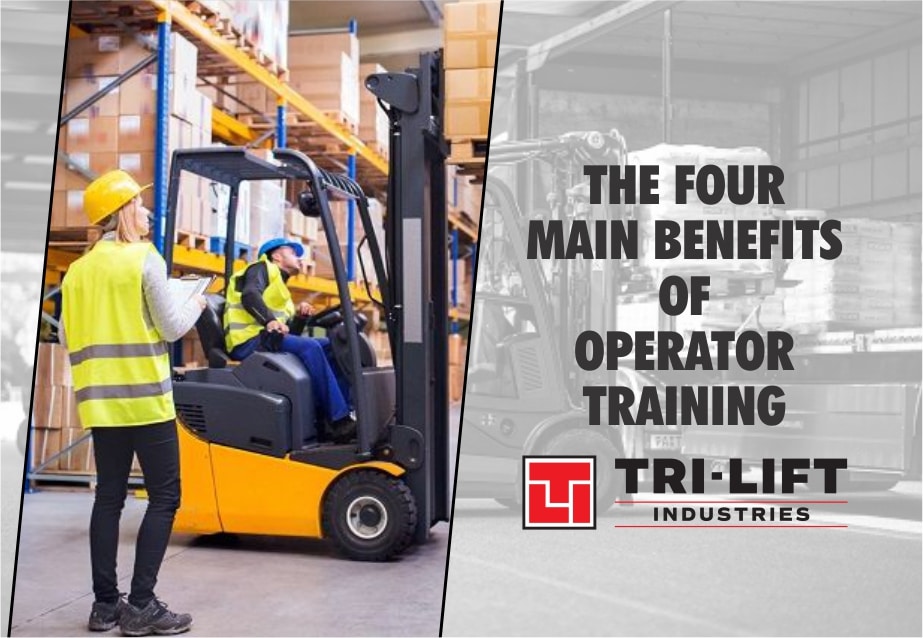 4 Major Benefits of Formal Forklift Operator Training | Tri-Lift Industries